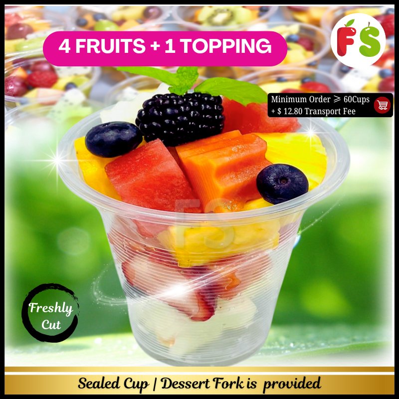 4Fruits+1 Topping Small Cup 9'Oz , Wt: 130g +/- – FS Fruity Pte Ltd
